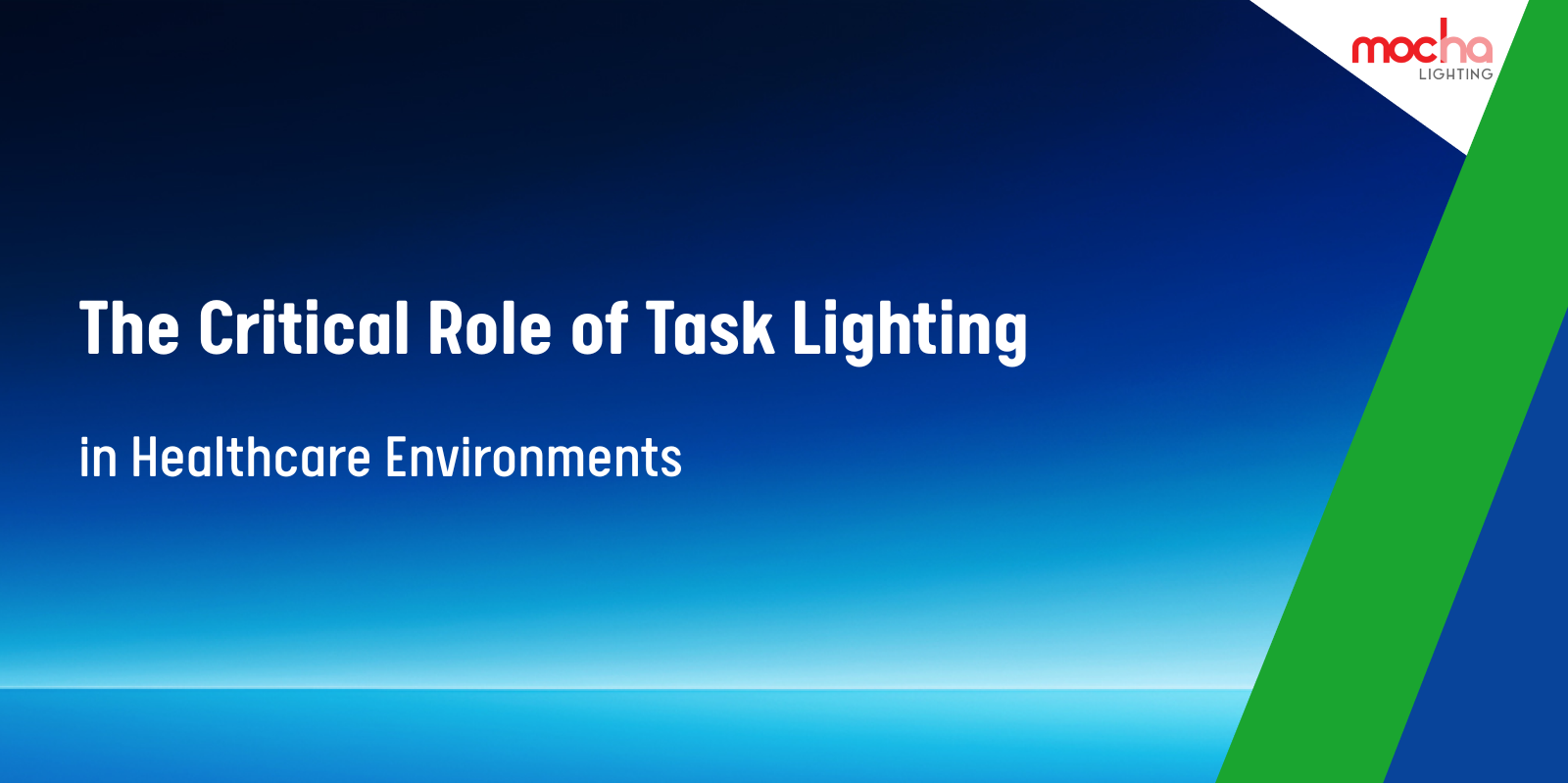 Hospital Task Lighting | Improve Patient Care & Medical Accuracy with LED Solutions - Mocha Lighting